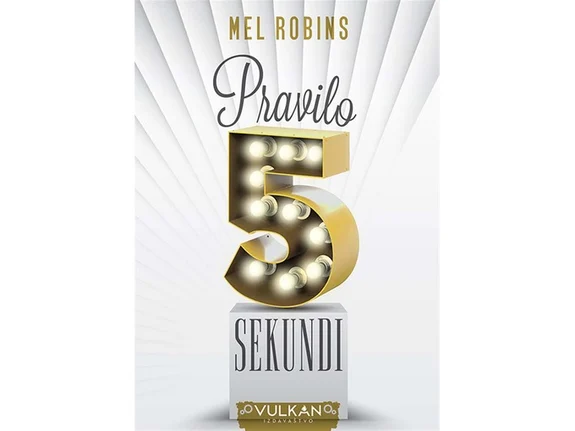 Pravilo 5 sekundi - Mel Robins