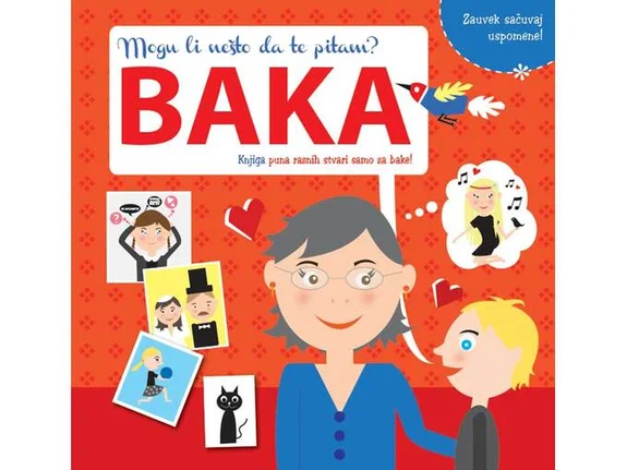 Mogu li nešto da te pitam: BAKA -