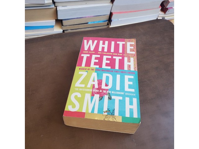 Zadie Smith - White Teeth