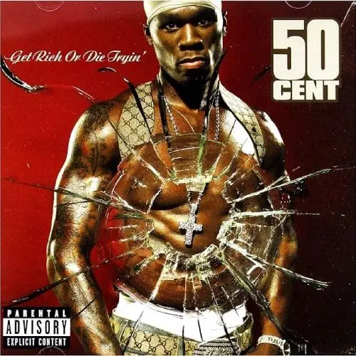 50 Cent - Get Rich Or Die Tryin'