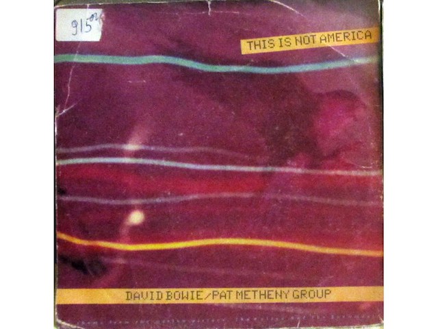 SP*: DAWID BOWIE/PAT METHENY GROUP-THIS IS NOT AMERICA