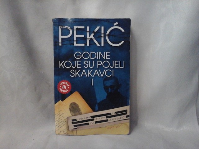 Godine koje su pojeli skakavci I Borislav Pekić