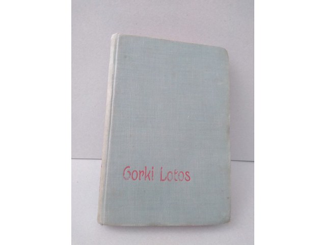 Luis Bromfild - Gorki lotos