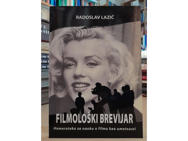 FILMOLOŠKI BREVIJAR - RADOSLAV LAZIĆ