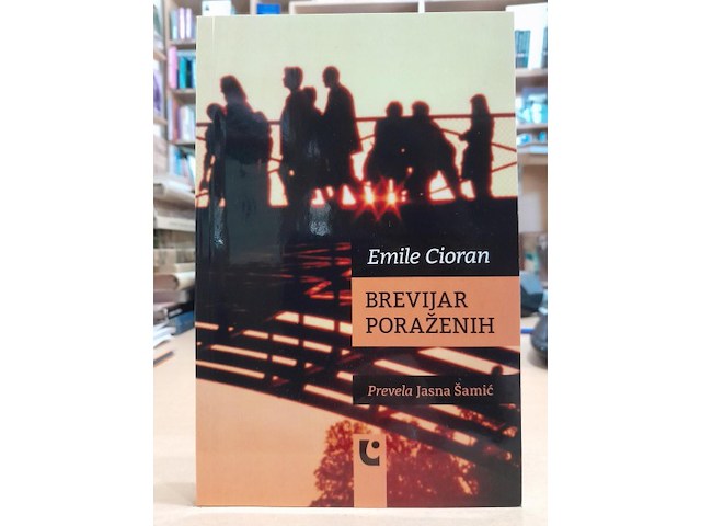 BREVIJAR PORAŽENIH - EMILE CIORAN