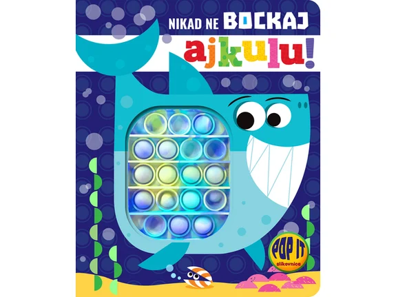 Nikad ne bockaj ajkulu! - grupa autora