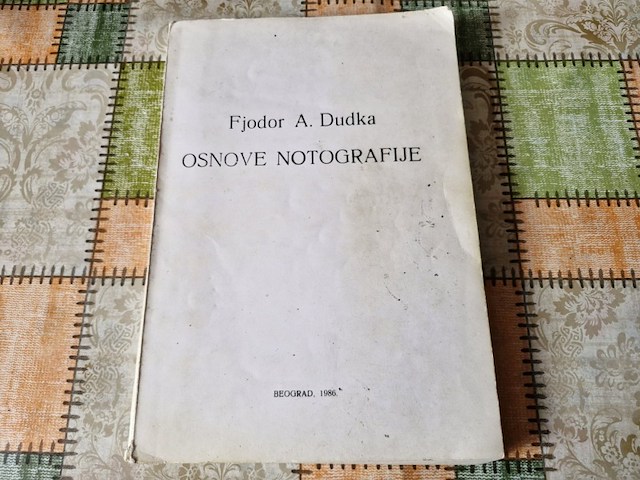 Fjodor A. Dudka - Osnovi notografije