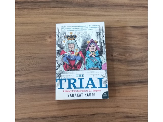 THE TRIAL Sadakat Kadri