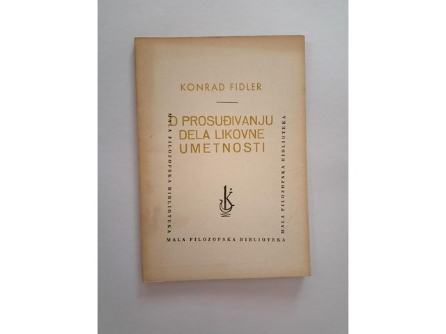 Konrad Fidler - O prosuđivanju dela likovne umetnosti