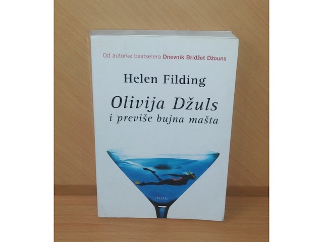 OLIVIJA DŽULS I PREVIŠE BUJNA MAŠTA - HELEN FILDING
