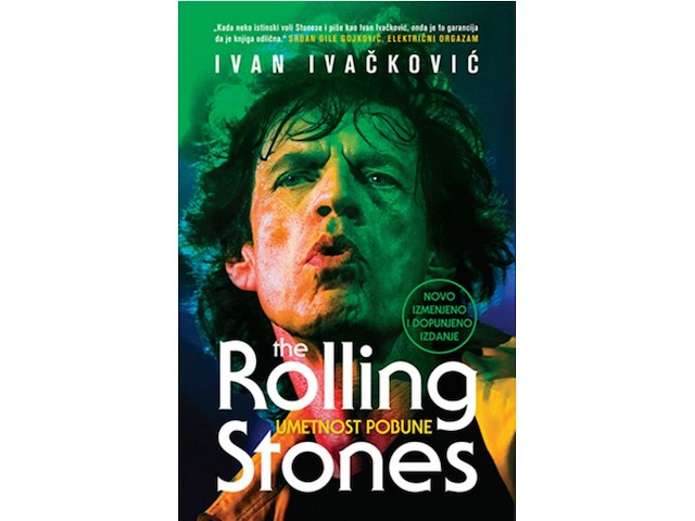 The Rolling Stones, umetnost pobune - Ivan Ivačković