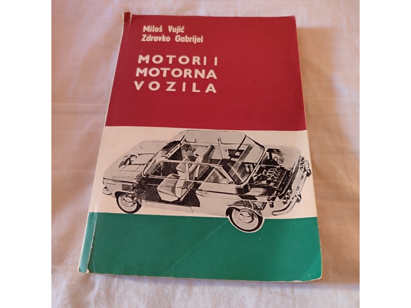 Motori i motorna vozila M.Vujic Z.Gabrijel