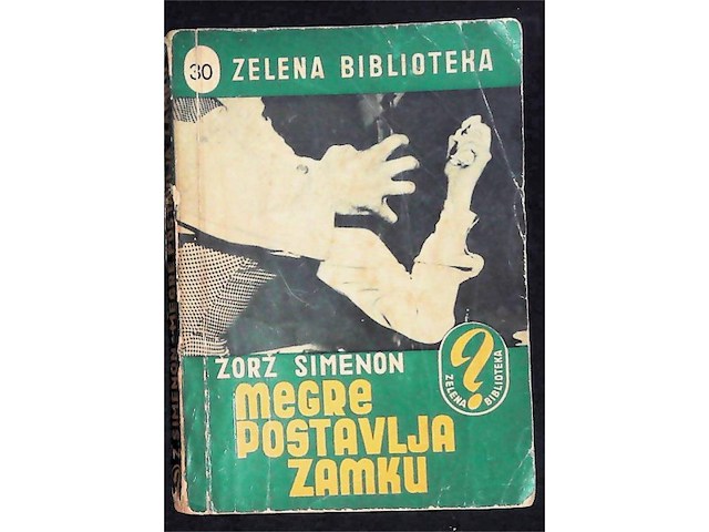Žorž Simenon➡️ Megre postavlja zamku ➡️Zelena bibl.30