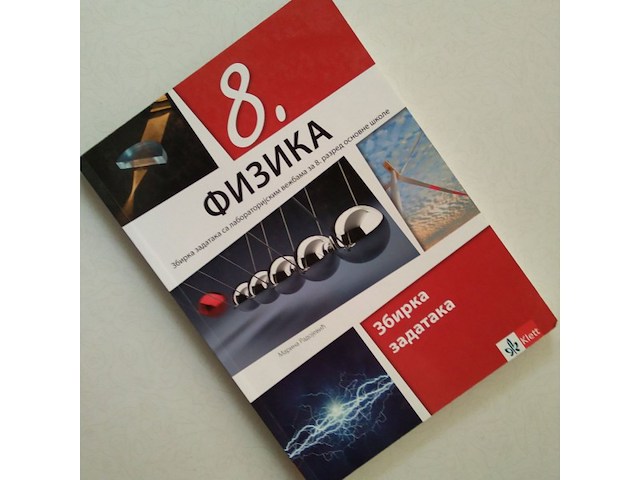 (U) 8. razred FIZIKA zbirka zadataka 8 Klett