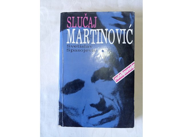 Slučaj Martinović - Svetislav Spasojević