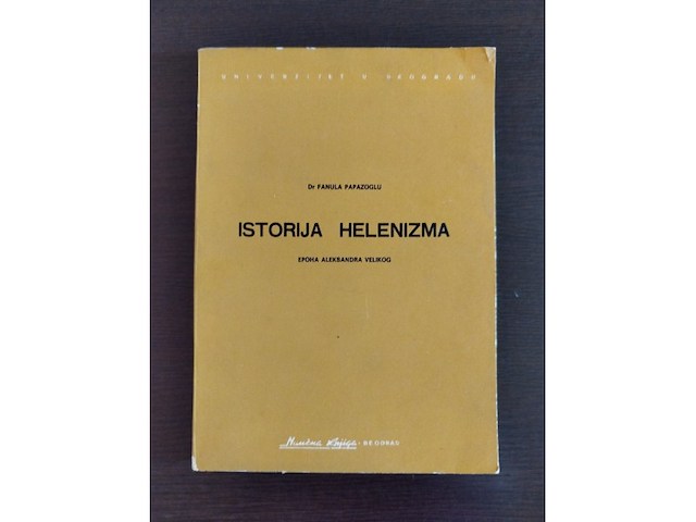 Istorija helenizma, epoha Aleksandra Velikog-Papazoglu