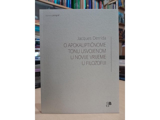 O APOKALIPTIČNOME TONU  . . . - Jacques Derrida