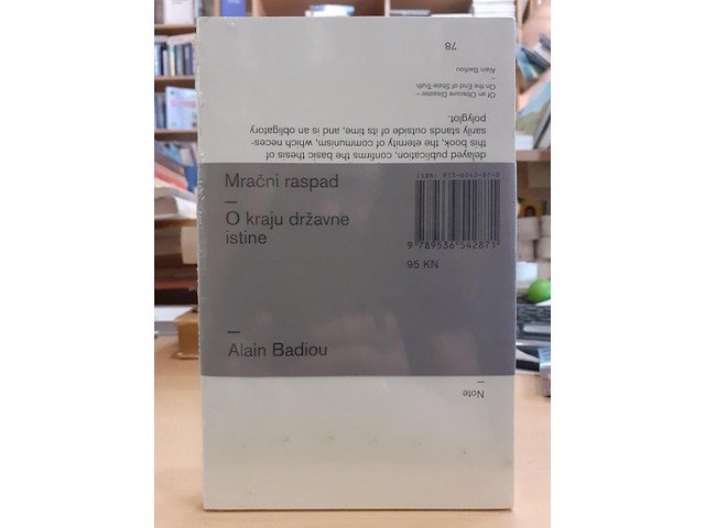Mračni raspad /O kraju državne istine - Alain Badiou