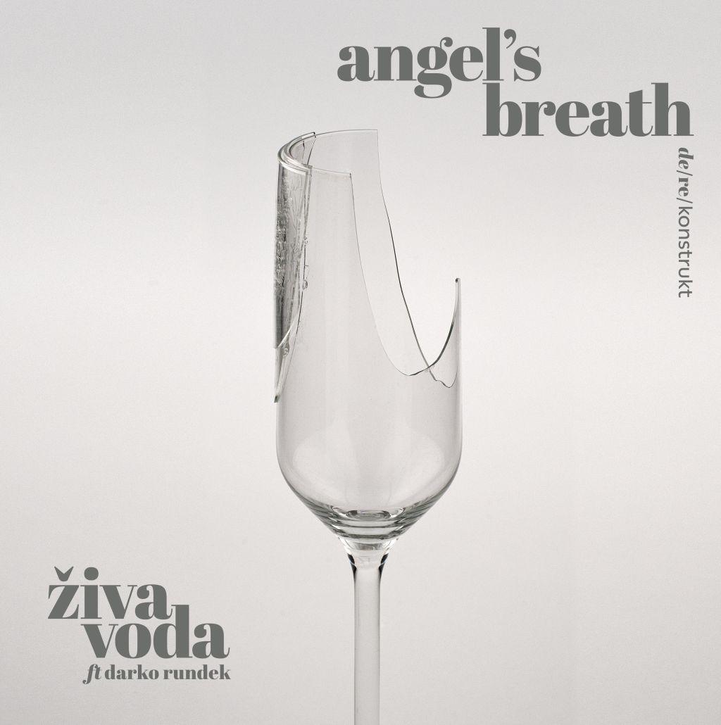 LP – Živa Voda ft Darko Rundek – Angel’s Breath de/re/konstrukt