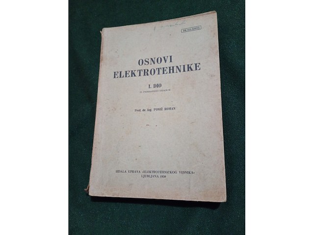 Osnovi elektrotehnike I deo prof.dr.ing Poniž Roman