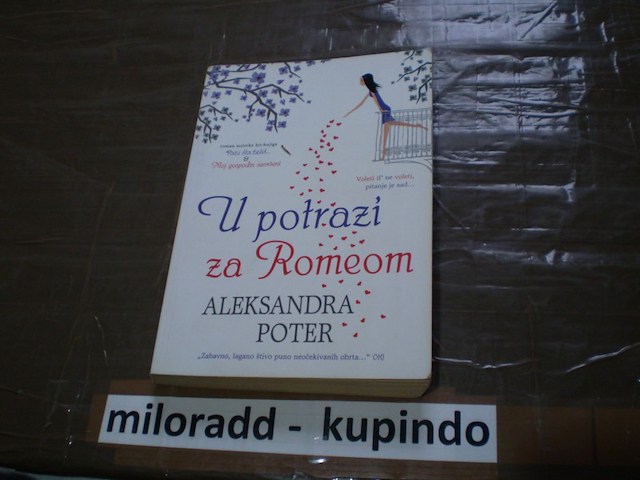 U potrazi za Romeom Aleksandra Poter