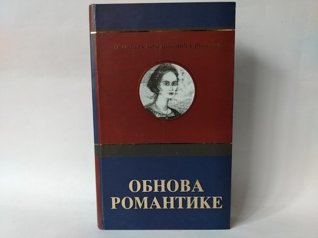 OBNOVA ROMANTIKE Milica Stojadinović Srpkinja