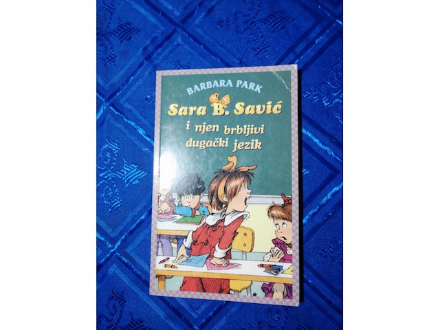 SARA B. SAVIĆ I NJENA BRBLJIVI DUGAČKI JEZIK