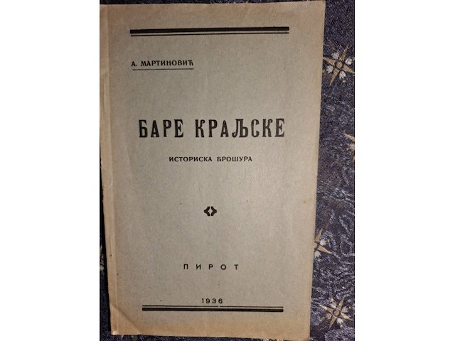 Bare Kraljske, Pirot, 1936.