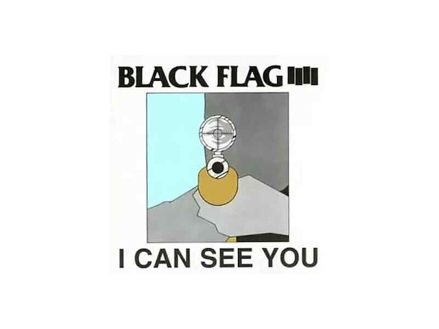 Black Flag - I Can See You