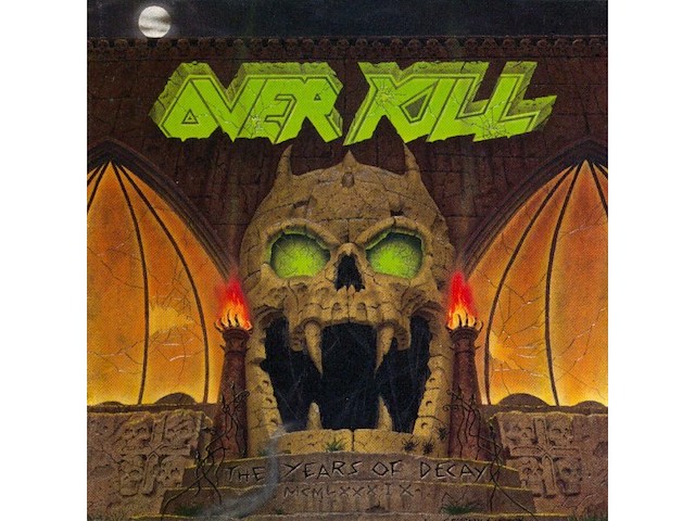 Overkill - Years Of Decay