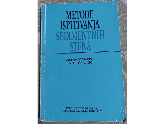 Metode ispitivanja sedimentnih stena- Obradović/ Vasić