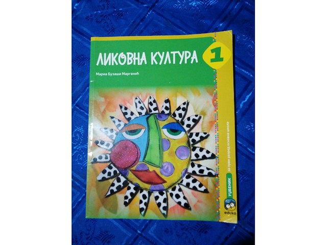 LIKOVNA KULTURA 1 UDŽBENIK ZA 1. RAZRED OŠ EDUKA