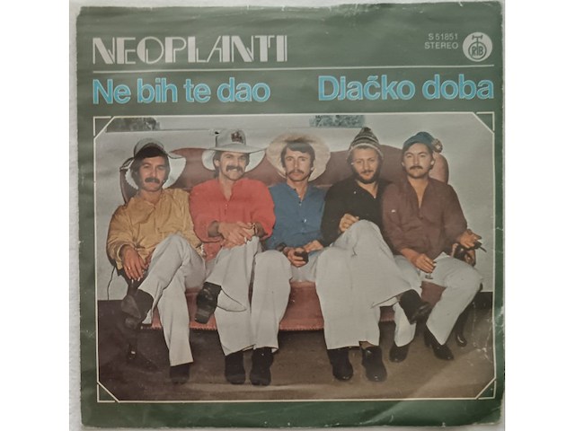 NEOPLANTI  -  NE BIH TE DAO / DJACKO DOBA