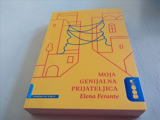 Moja genijalna prijateljica - Elena Ferante