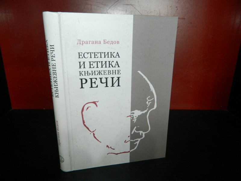 Estetika i etika književne reči, Dragana Bedov