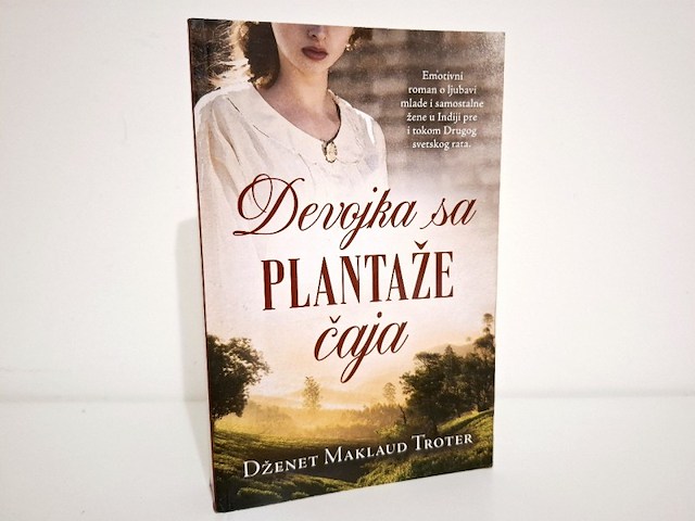 Devojka sa plantaže čaja - Dženet Maklaud Troter