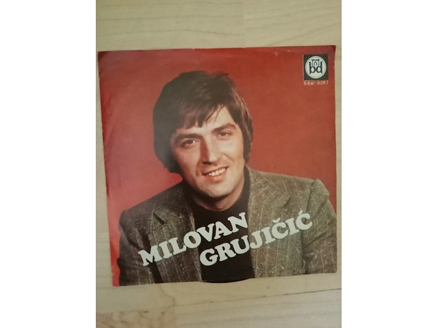 Milovan Grujičić - Odjekuju devojačke pesme