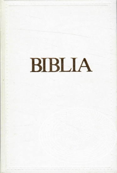 Biblia - Ószövetségi és Újszövetsági Szentírás