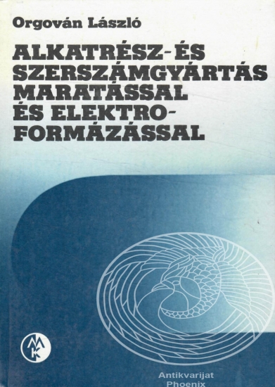 Alkatrész-és szerszámgyártás maratással és elektroformázásal