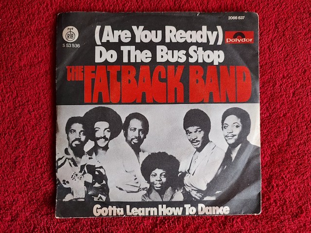 The Fatback Band ‎– (Are You Ready) Do The Bus Stop *