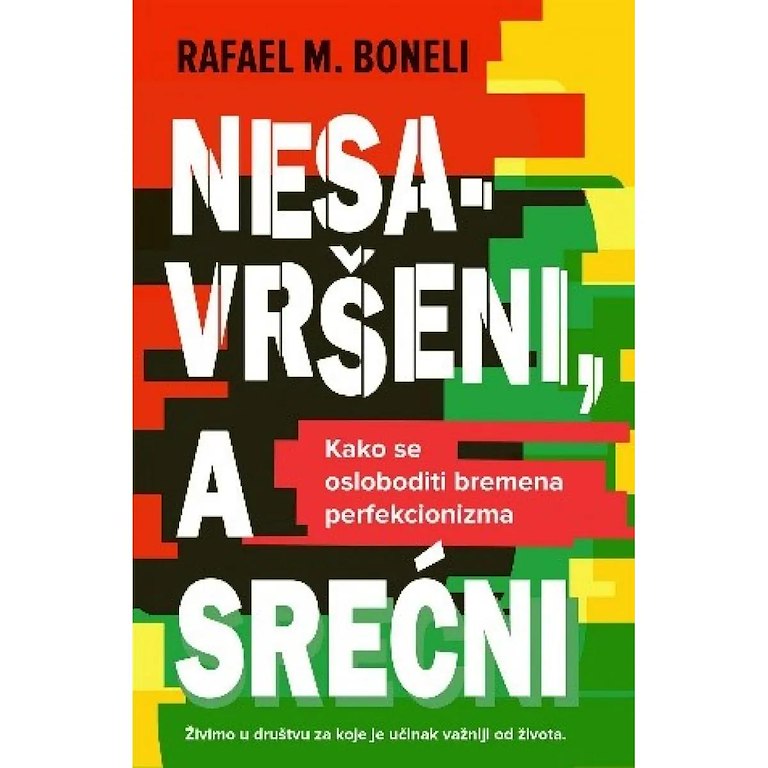 NESAVRŠENI, A SREĆNI