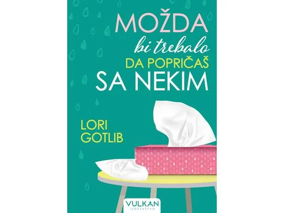 Možda bi trebalo da popričaš sa nekim - Lori Gotlib