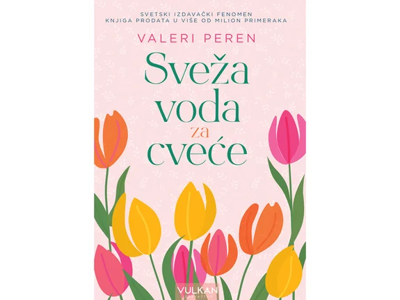 Sveža voda za cveće - Valeri Peren