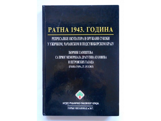 RATNA 1943. GODINA Represalije okupatora ...