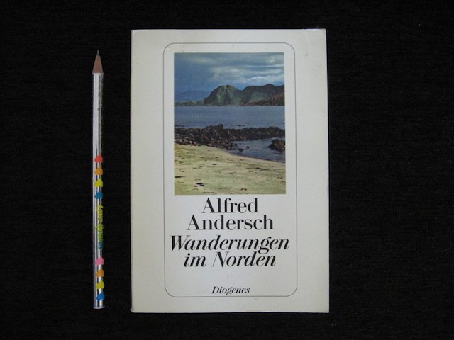 WANDERUNGEN IM NORDEN Alfred Andersch