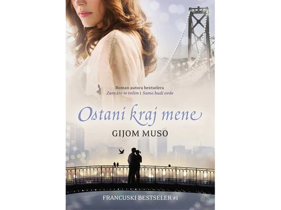 Ostani kraj mene - Gijom Muso
