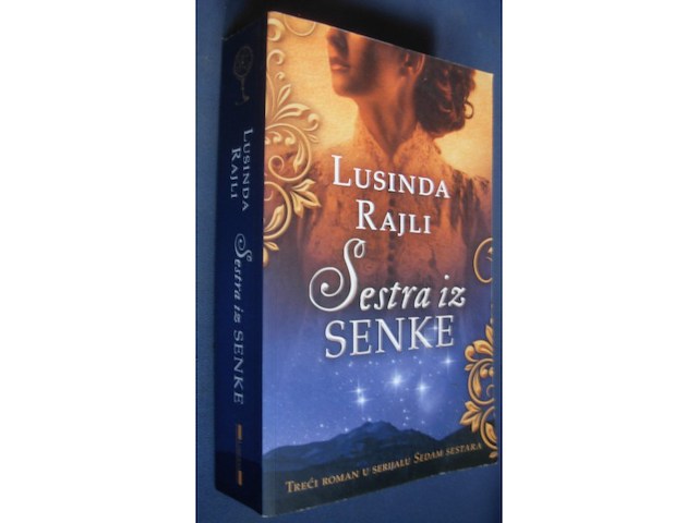 SESTRA IZ SENKE - Lusinda Rajli