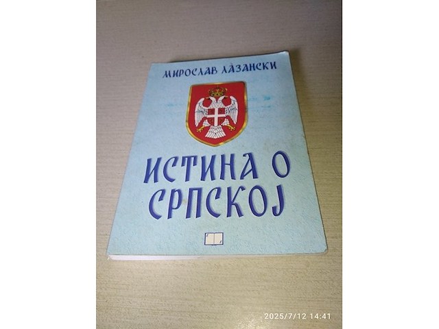 Istina o Srpskoj - Miroslav Lazanski