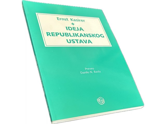 Ideja republikanskog ustava - Ernst Kasirer