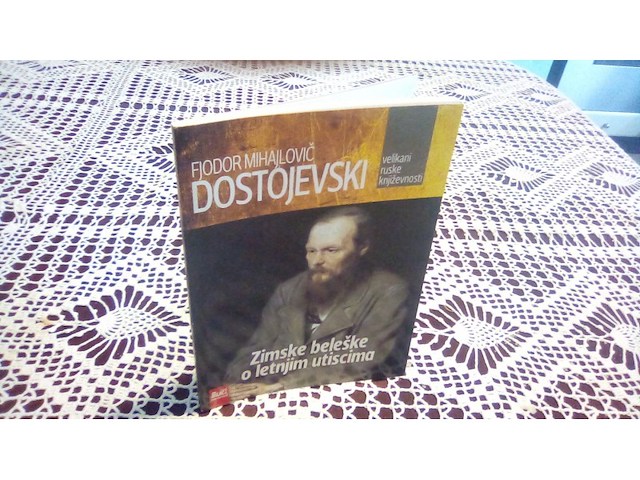 Zimske beleške o letnjim utiscima -Fjodor M. Dostojevsk